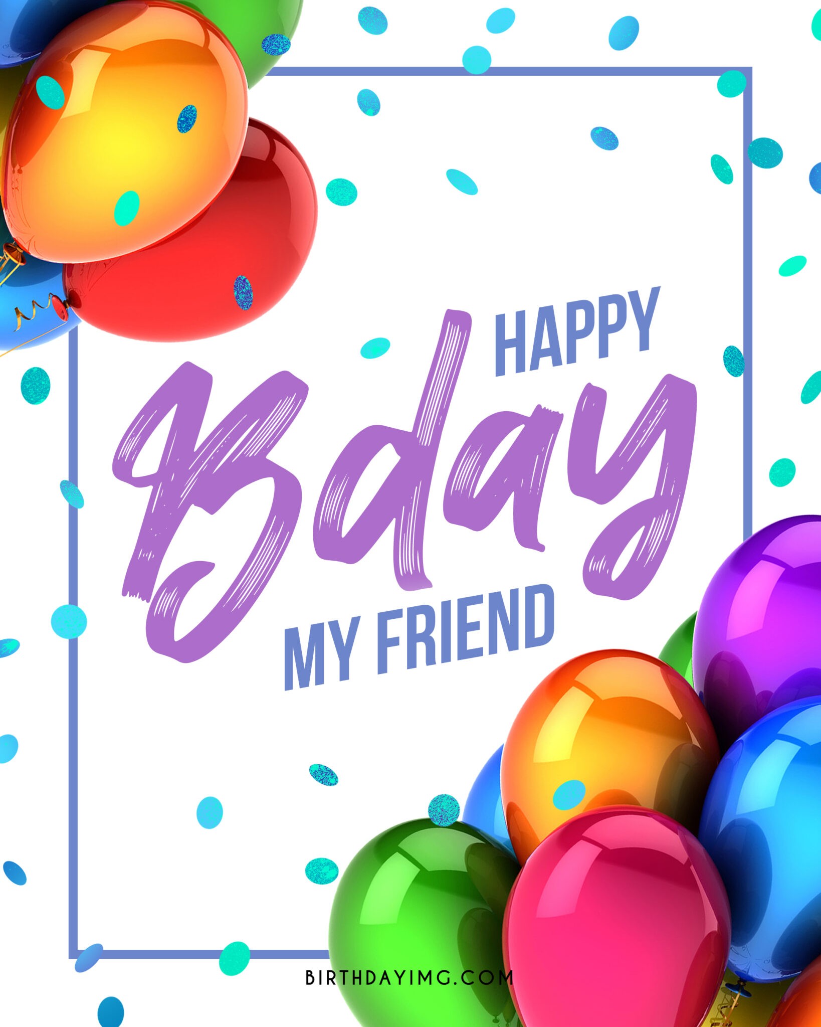 Friend Happy birthday wishes and Images for Free - birthdayimg.com